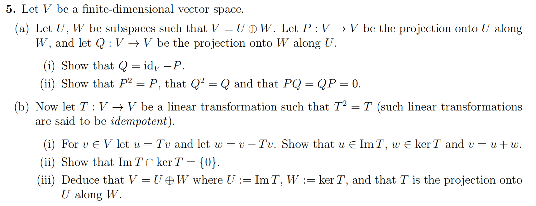 Solved Let V be ﻿a finite-dimensional vector space.(a) ﻿Let | Chegg.com