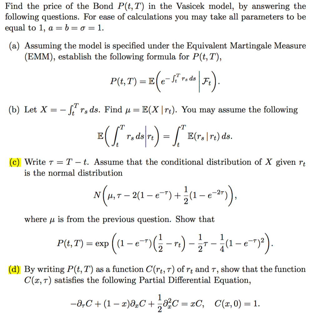 Solved Find the price of the Bond P(t, T) in the Vasicek | Chegg.com