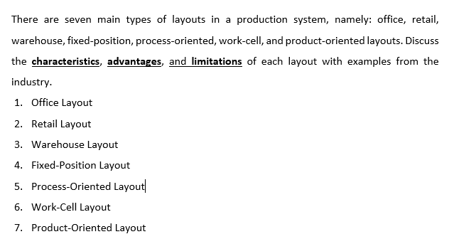 Solved There are seven main types of layouts in a production | Chegg.com