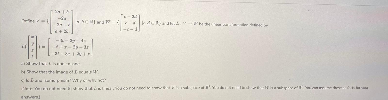 Solved Define V = { 2a + b - 2a --2a + b a +26 c-2d a, b e | Chegg.com