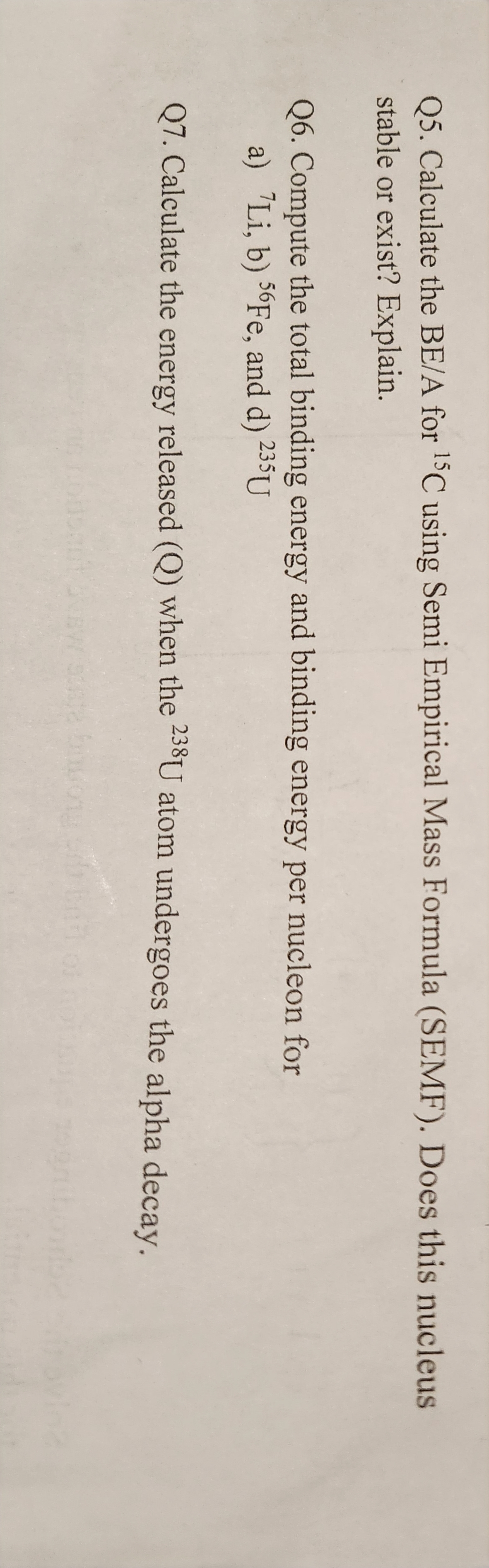 Solved Q5. Calculate the BE/A for 15C using Semi Empirical | Chegg.com