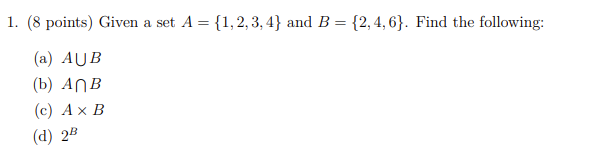 Solved 1. (8 points) Given a set A = {1,2,3,4} and B = | Chegg.com