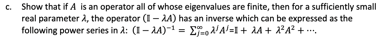 Solved c. Show that if A is an operator all of whose | Chegg.com