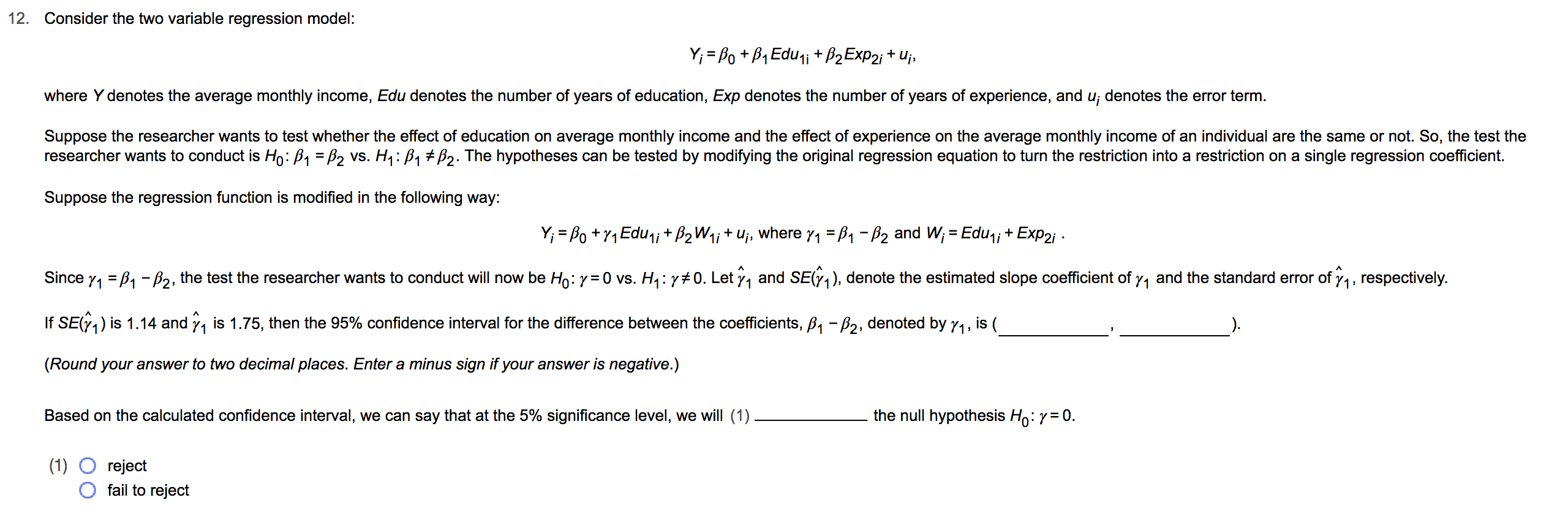 Solved 12. Consider the two variable regression model: Y;= | Chegg.com