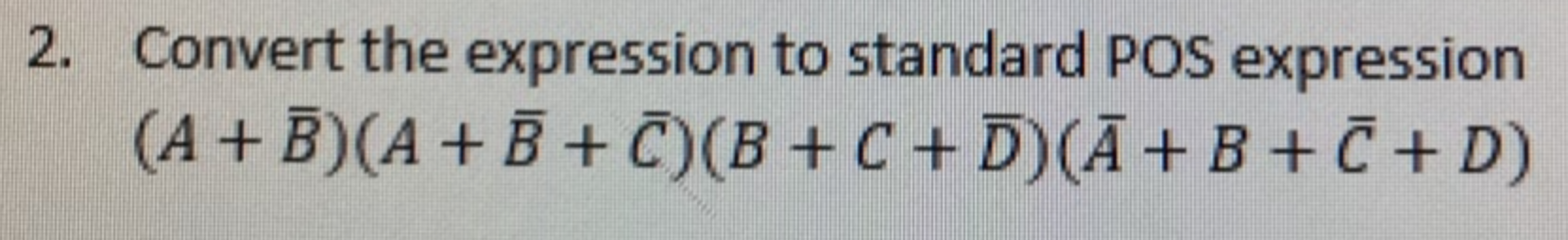 Solved Convert the expression to standard POS expression | Chegg.com