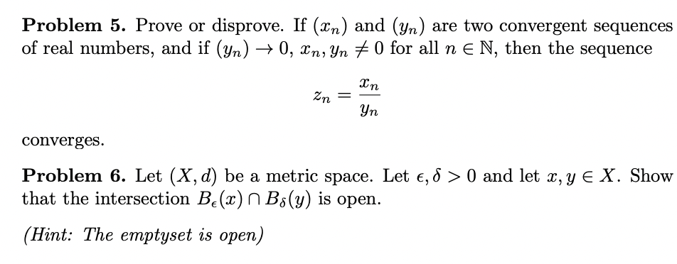 Solved Problem 5. Prove or disprove. If (x) and (yn) are two | Chegg.com