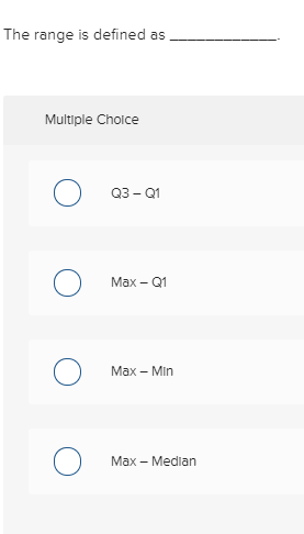 Solved The range is defined as Multiple Choice Q3 Q1 Max Q1 | Chegg.com