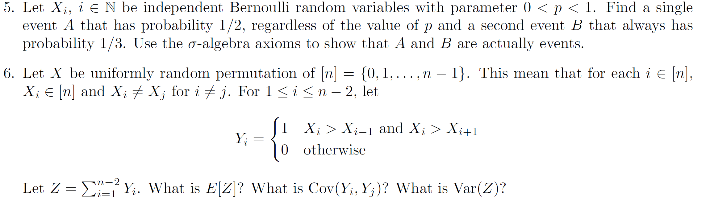 Solved 5. Let Xi, i E N be independent Bernoulli random | Chegg.com