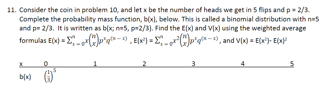 Solved 11. Consider the coin in problem 10, and let x be the | Chegg.com