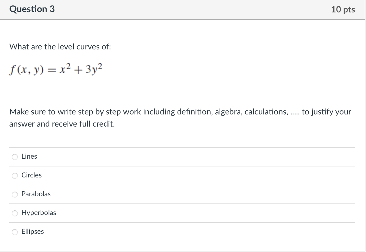 Solved What are the level curves of: f(x,y)=x2+3y2 Make sure | Chegg.com