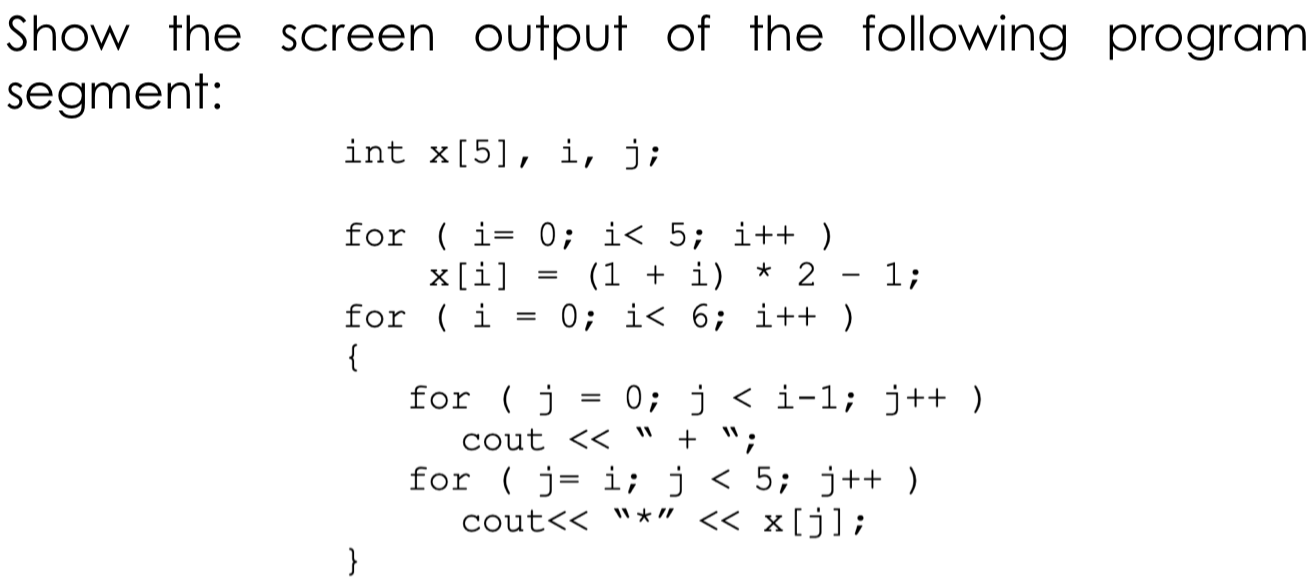 Solved Show the screen output of the following program | Chegg.com