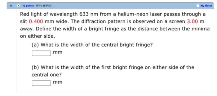 Solved Red light of wavelength 633 nm from a helium-neon | Chegg.com