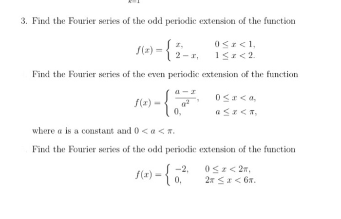 Solved 3. Find the Fourier series of the odd periodic | Chegg.com