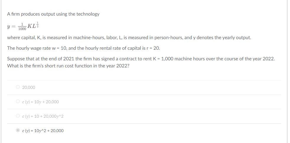 Solved A firm produces output using the technology | Chegg.com
