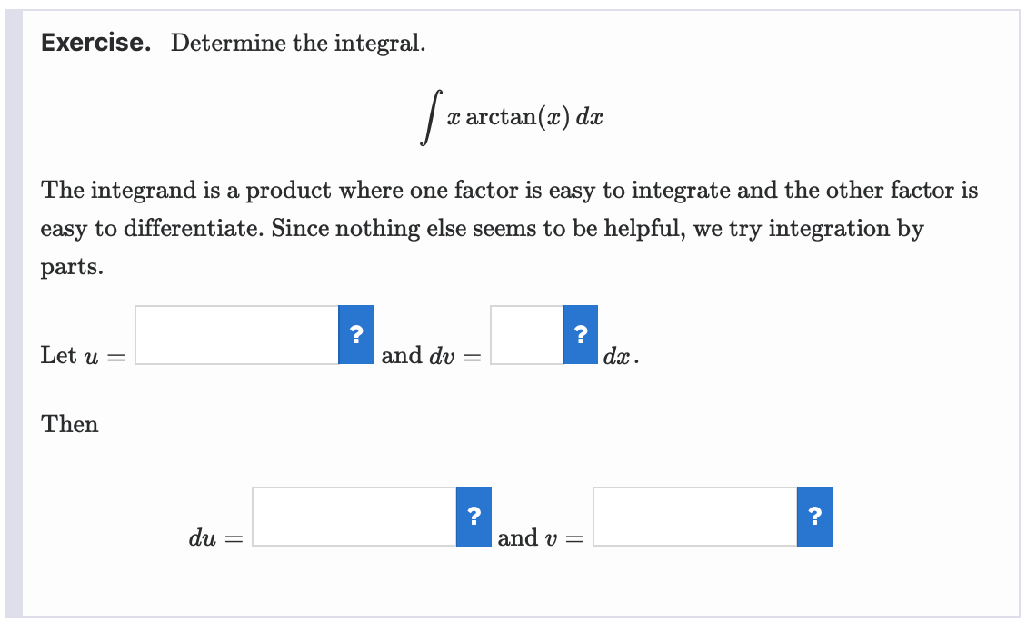 Solved Exercise. Determine the integral. x arctan(x) dx The | Chegg.com