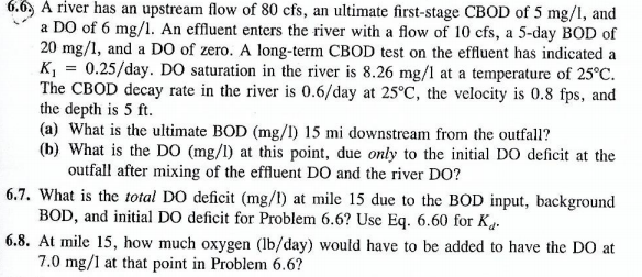 6.6. A river has an upstream flow of 80 cfs, an | Chegg.com