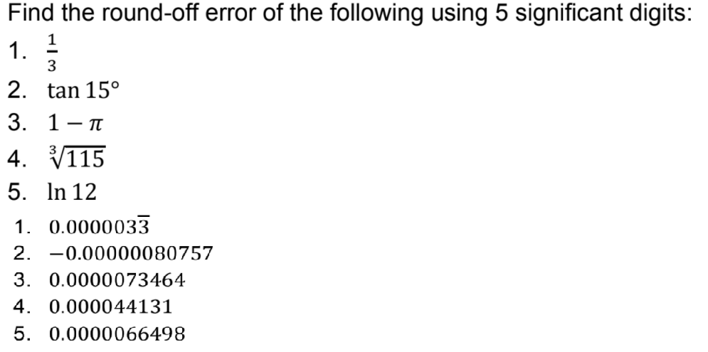 Solved Find the round-off error of the following using 5 | Chegg.com