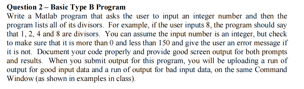 Solved Question 2-Basic Type B Program Write a Matlab | Chegg.com Solved Question 2-Basic Type B Program Write a Matlab | Chegg.com