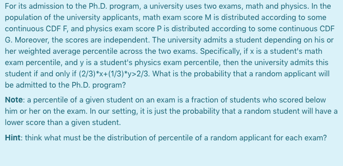 For its admission to the Ph.D. program, a university | Chegg.com