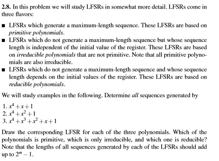 2.8. In this problem we will study LFSRs in somewhat | Chegg.com