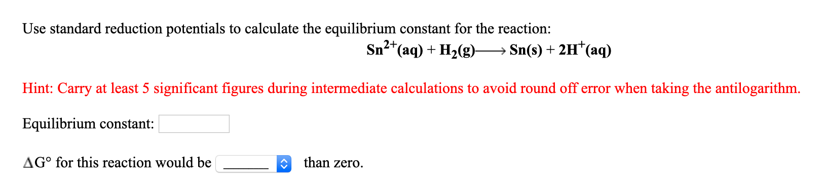 Solved Use standard reduction potentials to calculate the | Chegg.com