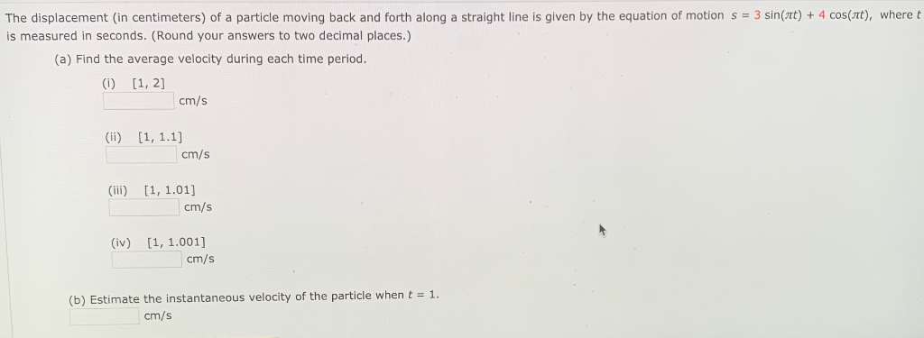 Solved The displacement (in centimeters) of a particle | Chegg.com