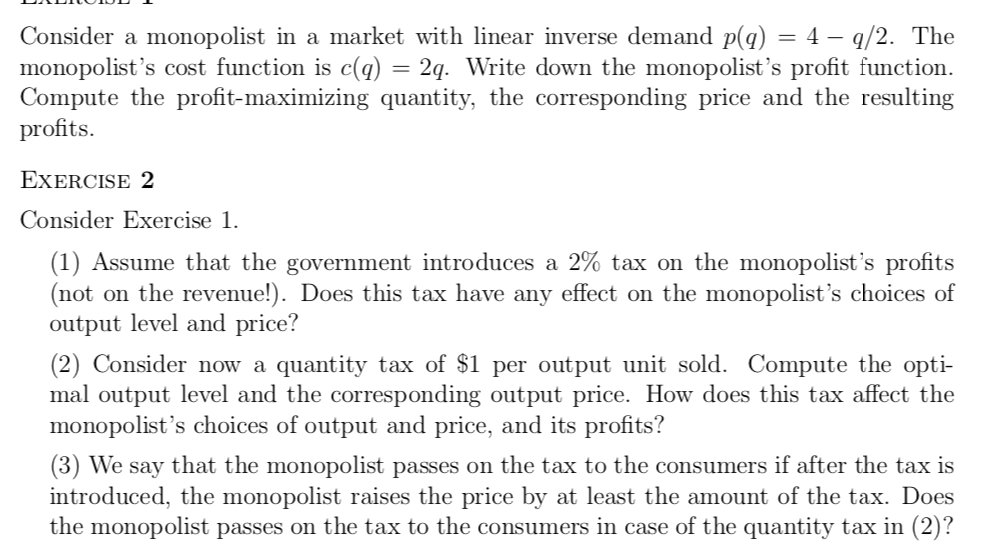 Solved Consider a monopolist in a market with linear inverse | Chegg.com