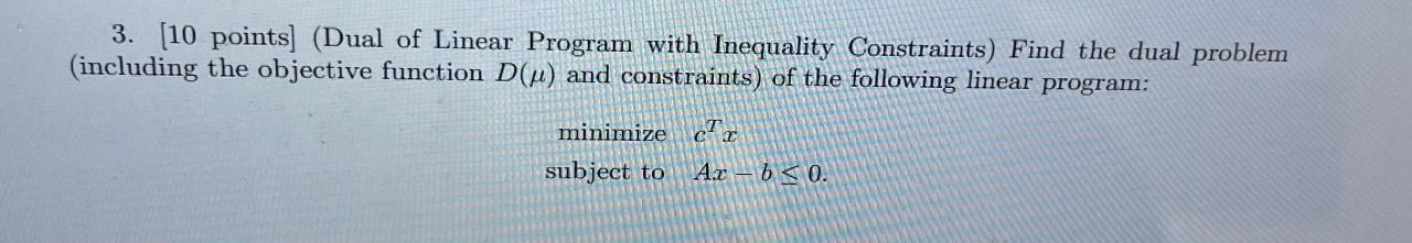Solved 3. [10 points] (Dual of Linear Program with | Chegg.com