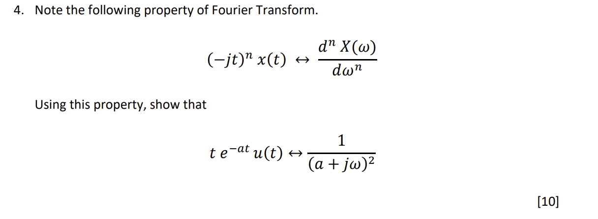 Solved Note the following property of Fourier Transform. | Chegg.com