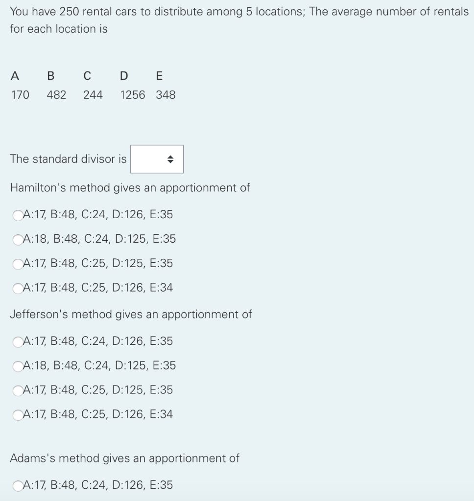 Solved Adams's method gives an apportionment of A:17, | Chegg.com