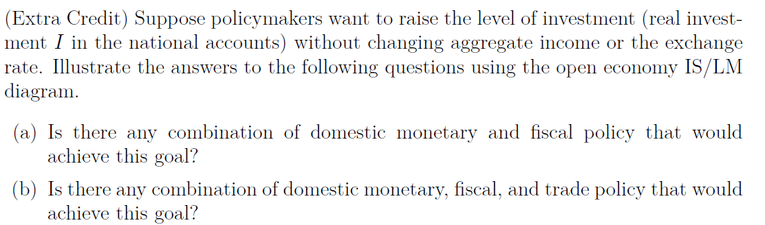 Solved (Extra Credit) Suppose policymakers want to raise the | Chegg.com Solved (Extra Credit) Suppose policymakers want to raise the | Chegg.com