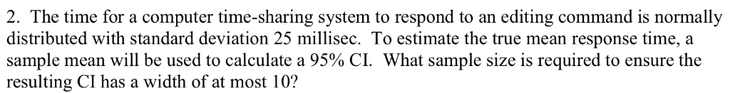 Solved 2. The time for a computer time-sharing system to | Chegg.com