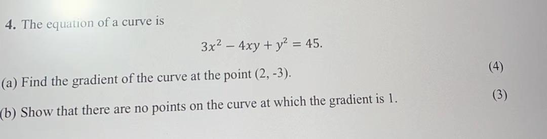 Solved 4. The equation of a curve is 3x2 - 4xy + y2 = 45. | Chegg.com