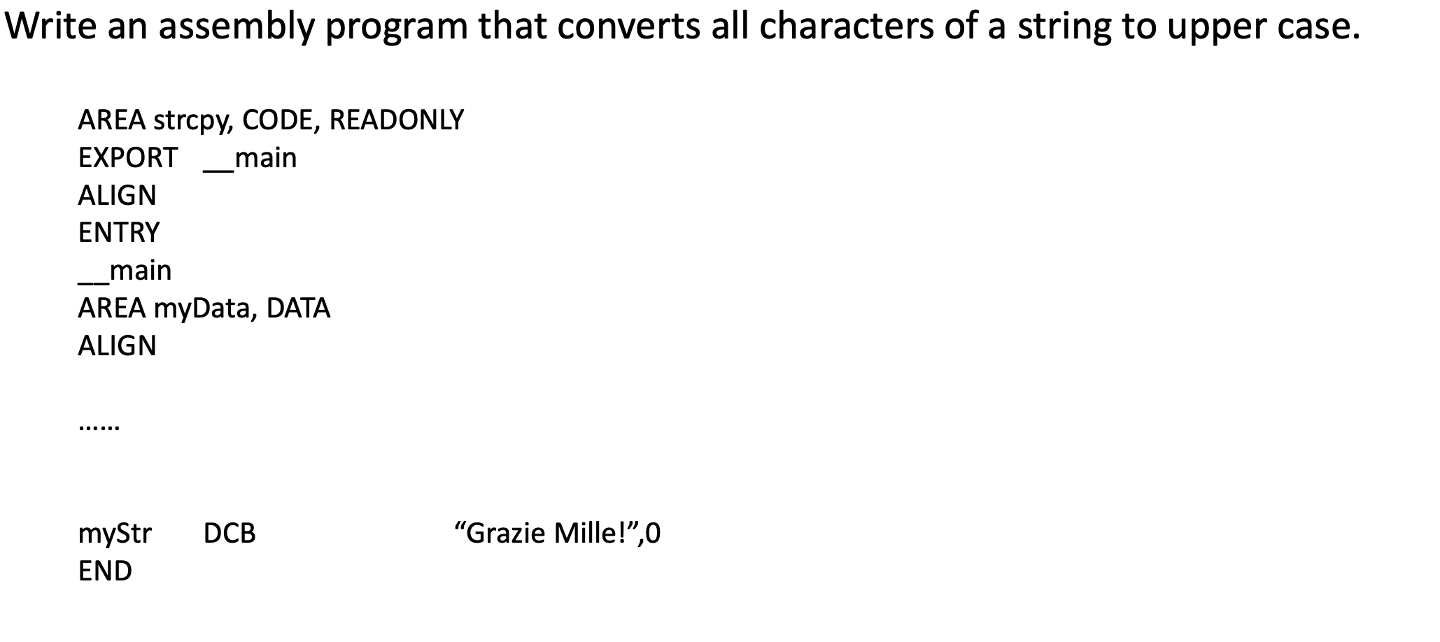Solved Write an assembly program that converts all | Chegg.com