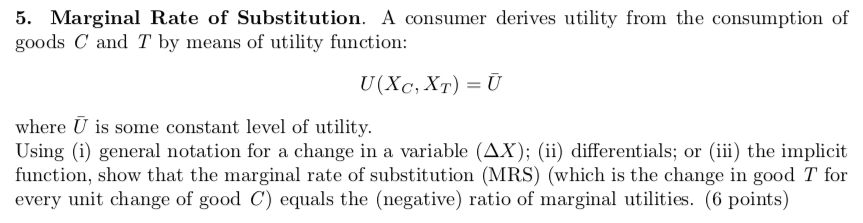 Solved 5. Marginal Rate of Substitution. A consumer derives | Chegg.com