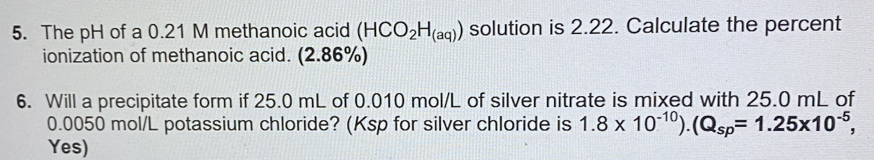 Solved 5. The pH of a 0.21 M methanoic acid (HCO2H(aq)) | Chegg.com