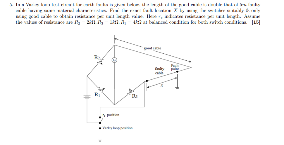 Solved 5. In a Varley loop test circuit for earth faults is | Chegg.com