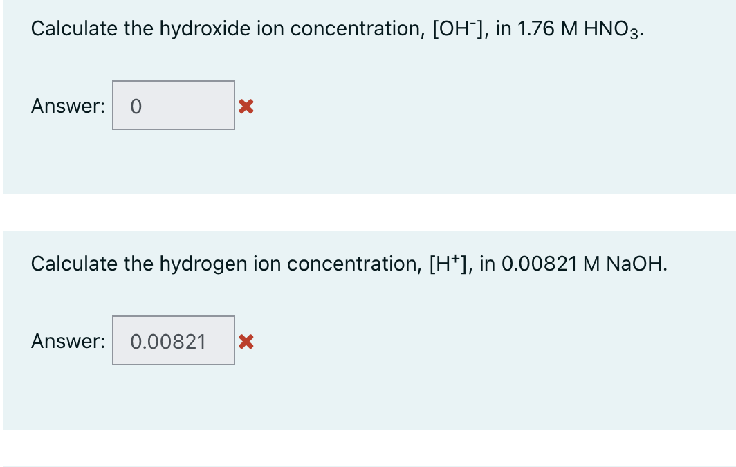Solved Calculate the hydroxide ion concentration, [OH−], in | Chegg.com