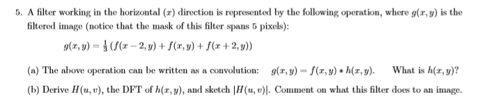 5. A filter working in the horizontal (a) direction | Chegg.com