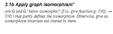 3.1b Apply graph isomorphism *Are G ﻿and G' ﻿below | Chegg.com