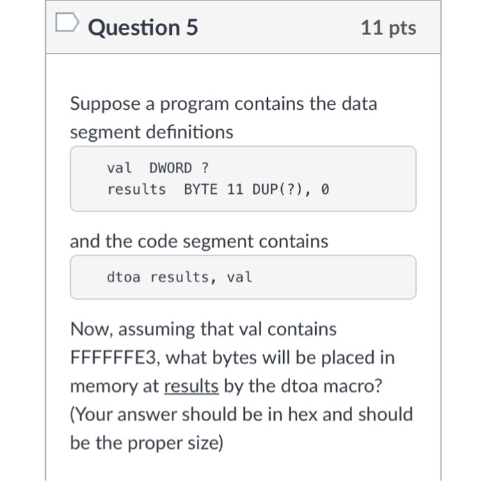 Solved Question 5 11 pts Suppose a program contains the data | Chegg.com