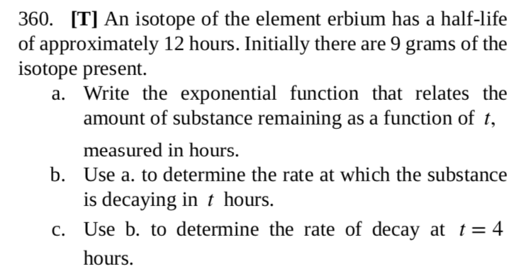 Solved 360. [T] An isotope of the element erbium has a | Chegg.com