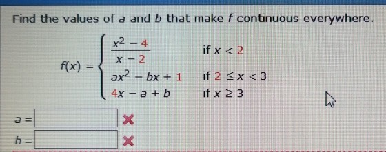 Solved Find the values of a and b that make f continuous | Chegg.com