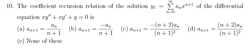 Solved The coefficient recursion relation of the solution | Chegg.com