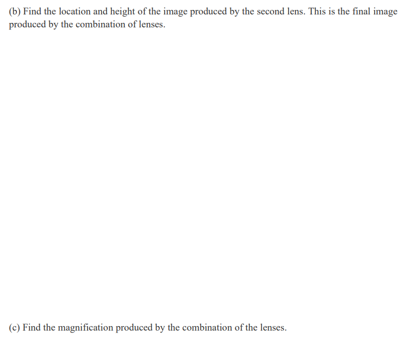 Solved (2) Multiple Optics Goal: Work with a system with | Chegg.com