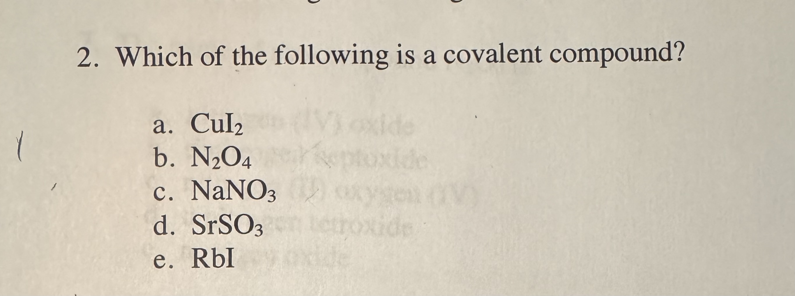 Solved 2. Which of the following is a covalent compound? a. | Chegg.com