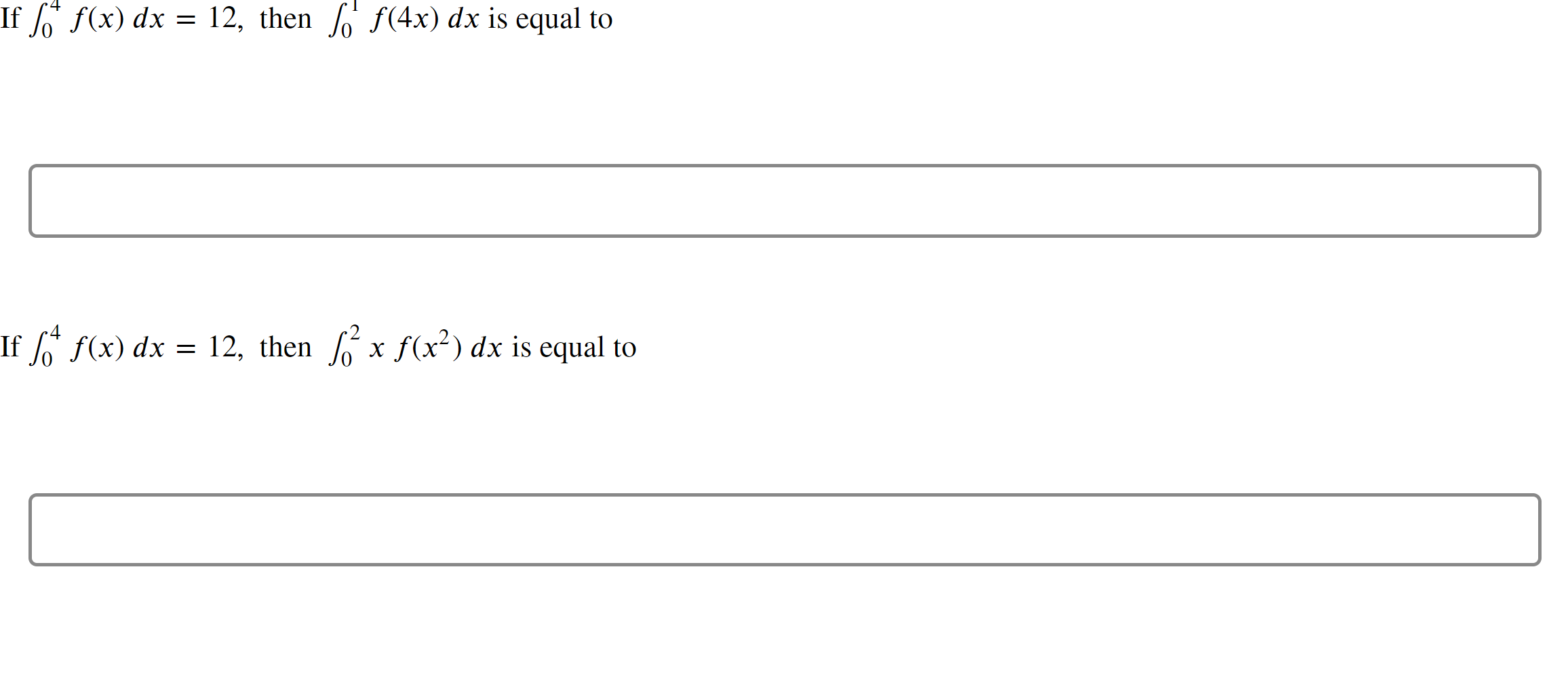 Solved If ∫04f(x)dx=12, then ∫01f(4x)dx is equal to If | Chegg.com
