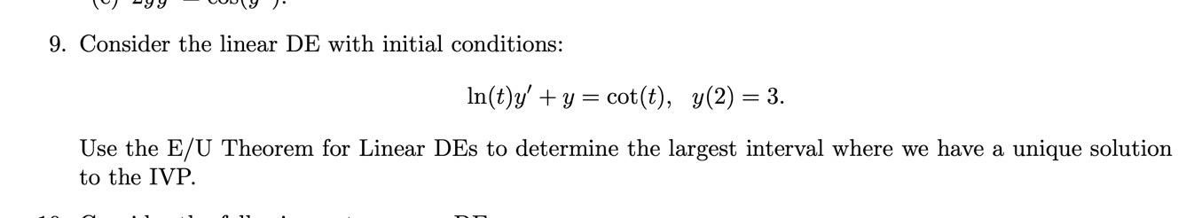 Solved 9. Consider the linear DE with initial conditions: | Chegg.com