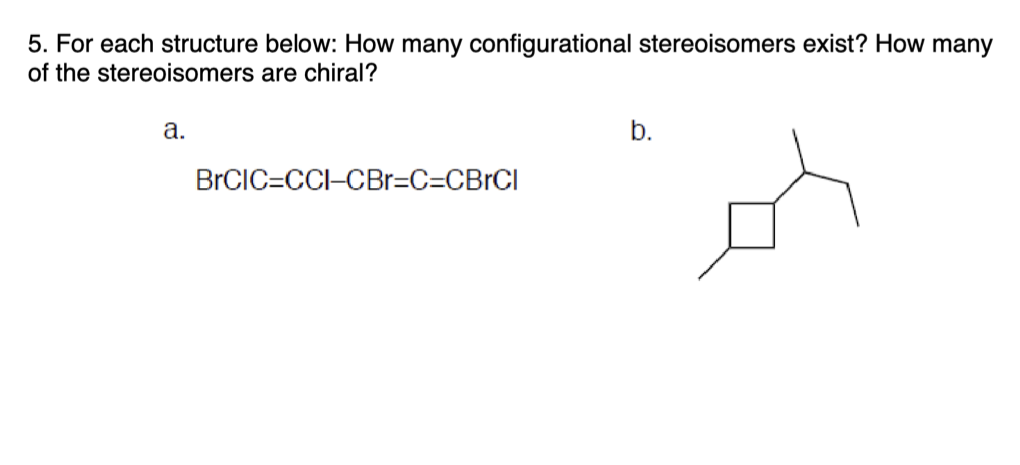 For each structure below: How many configurational | Chegg.com