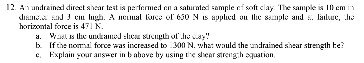Solved 12. An undrained direct shear test is performed on a | Chegg.com